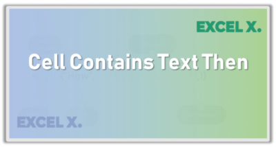 Excel If Cell Contains Text
